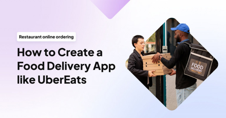 How to Create a Food Delivery App Like Ubereats (Step-by-Step) | UpMenu