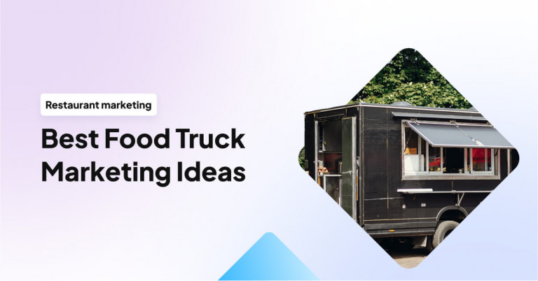 10 Best Food Truck Marketing Ideas | UpMenu