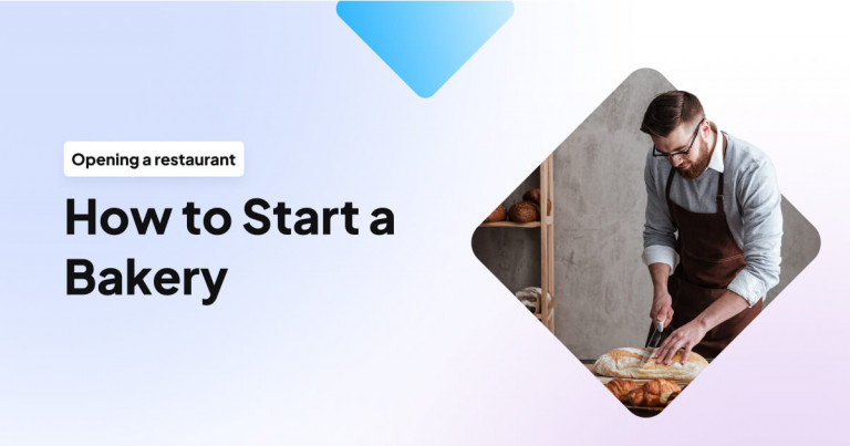 How to Start a Bakery (14 Steps & Checklist) | UpMenu