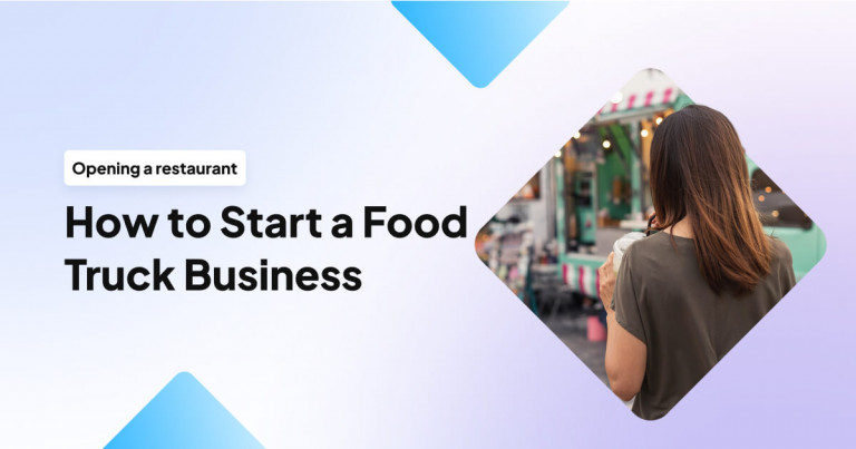 How To Run a Successful Food Truck in 2024 (16 Tips) | UpMenu