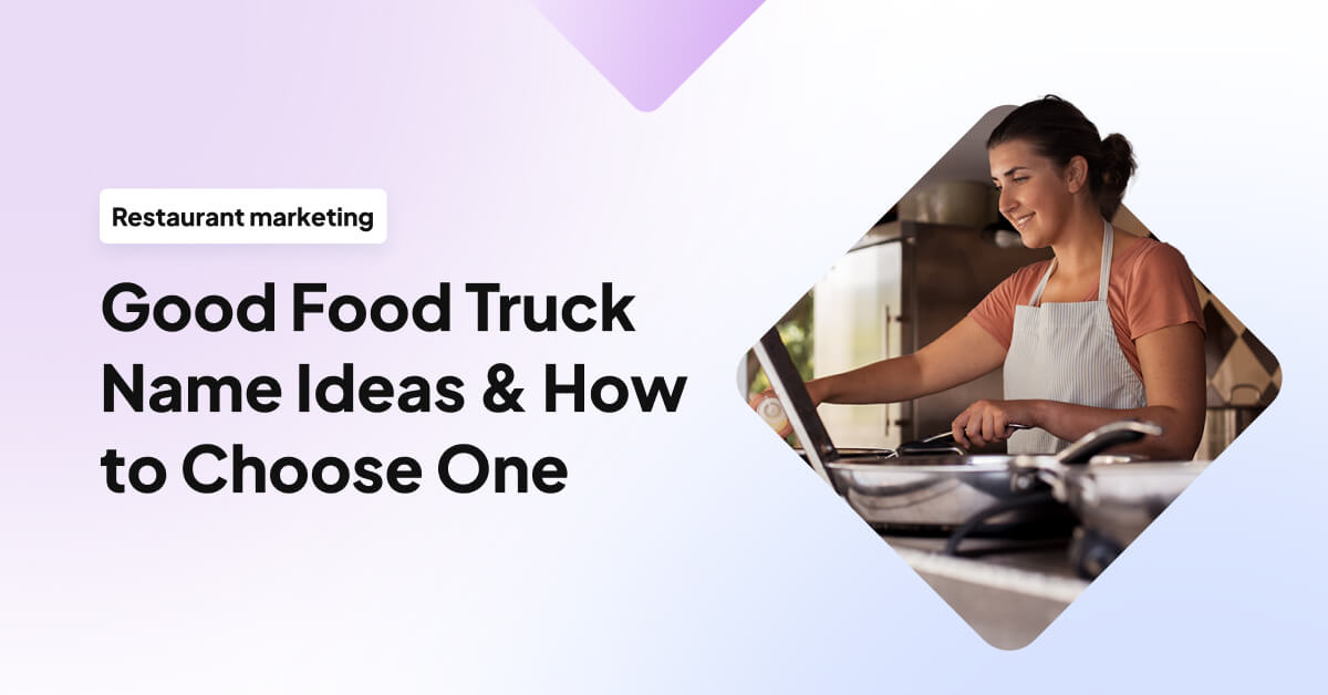 100 Good Food Truck Name Ideas How To Choose One UpMenu