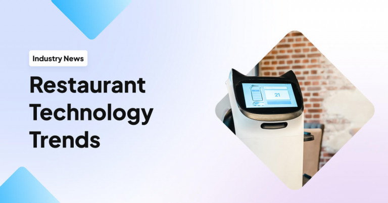12 Restaurant Technology Trends (2024 Updated) | UpMenu