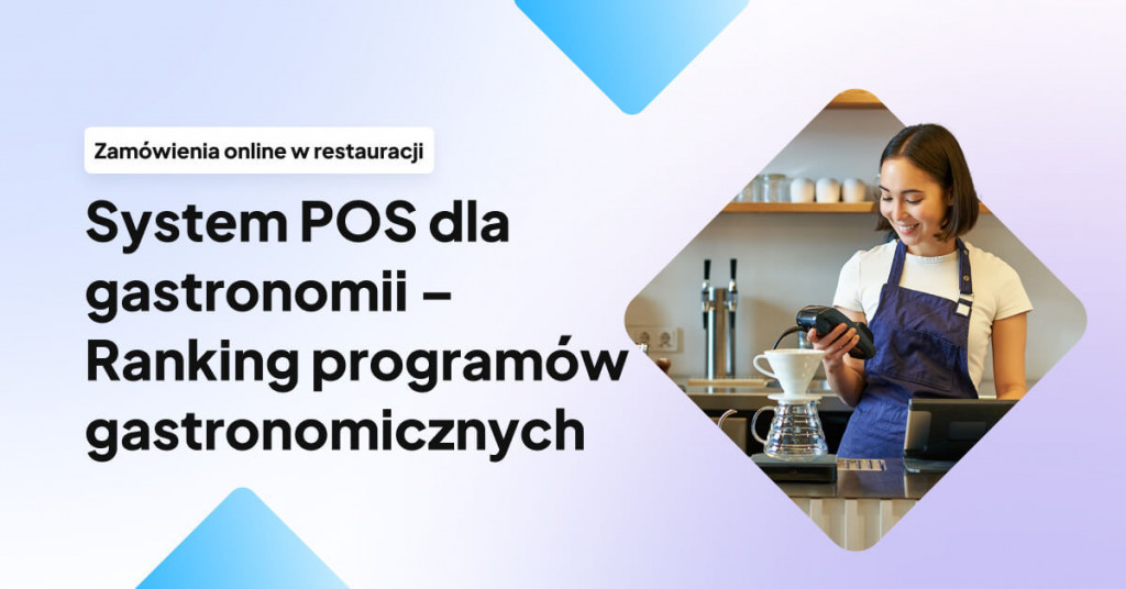 Systemy POS dla gastronomii - Ranking programów gastronomicznych (2025 ...