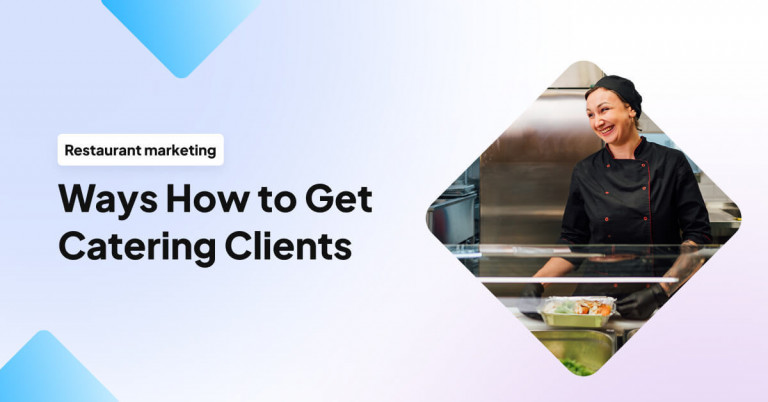 21+ Ways How to Get Catering Clients | UpMenu